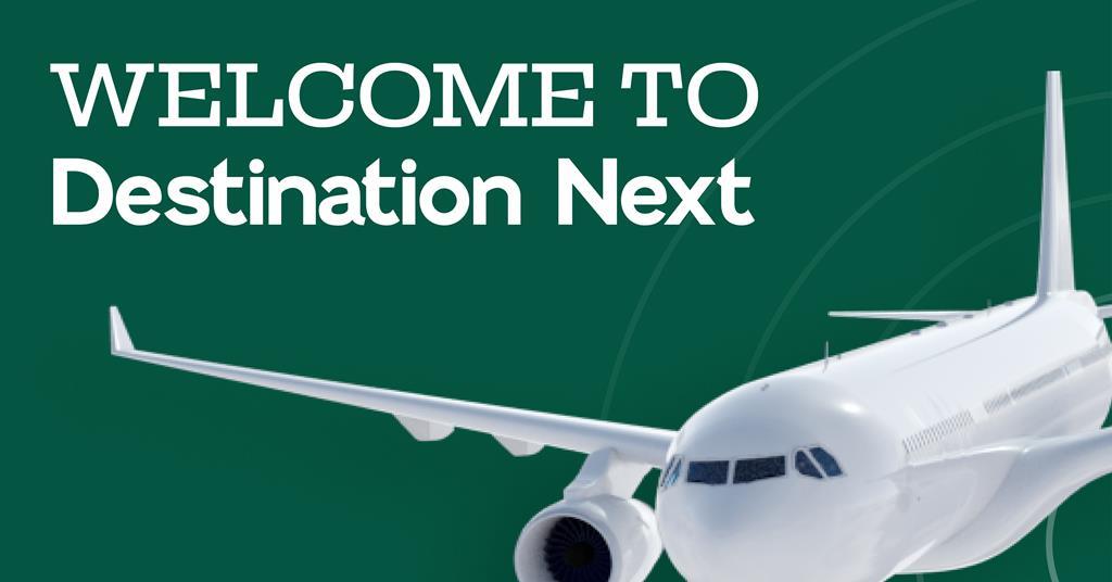Introducing Destination Next | Paid content | Flight Global