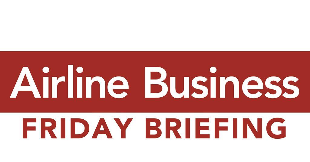 Airline Business Friday Briefing: A week of Boom and bust | Airline ...