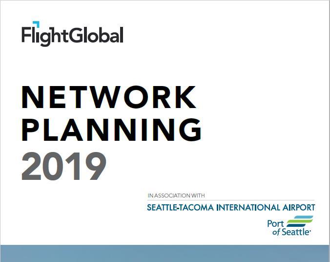Network Planning 2019 | Report | Flight Global