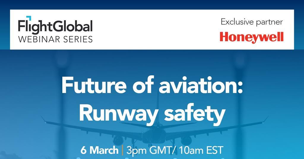 Future of aviation: Runway safety | Webinar | Flight Global