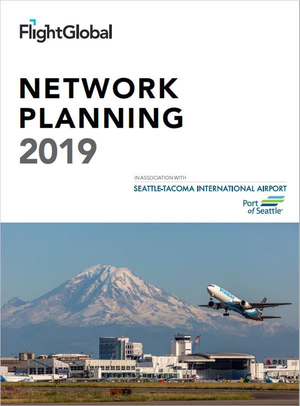 Network Planning 2019 | Report | Flight Global